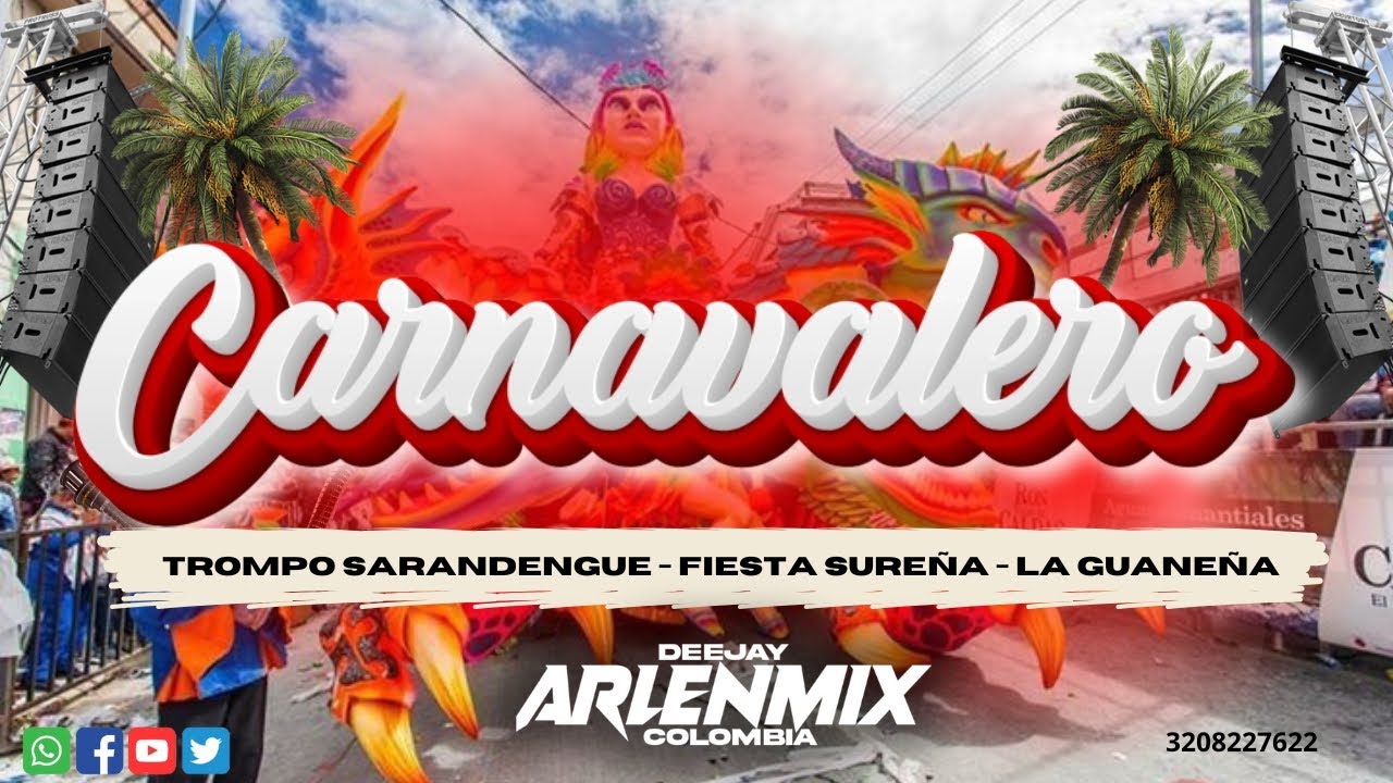 Mix Carnavalero | Trompo Sarandengue | Fiesta Sureña | La Guaneña ...
