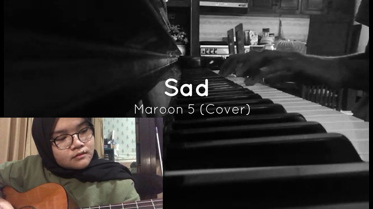 Sad - Maroon 5 ( Cover ) - YouTube