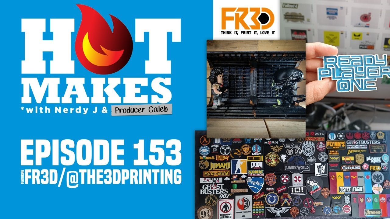 HotMakes Episode 153 - w/ Fr3D /@the3dprinting_! Dioramas, props, badges/signs, & more! - YouTube