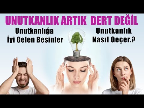 Unutkanlık İçin Ne Yapmalı.! Unutkanlık Nasıl Geçer.? Unutkanlık Belirtileri Neler.?