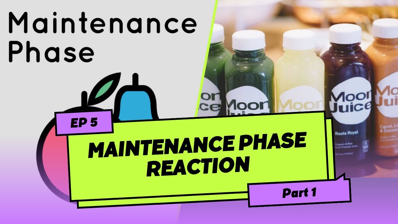 Maintenance Phase Ep 5 - YouTube
