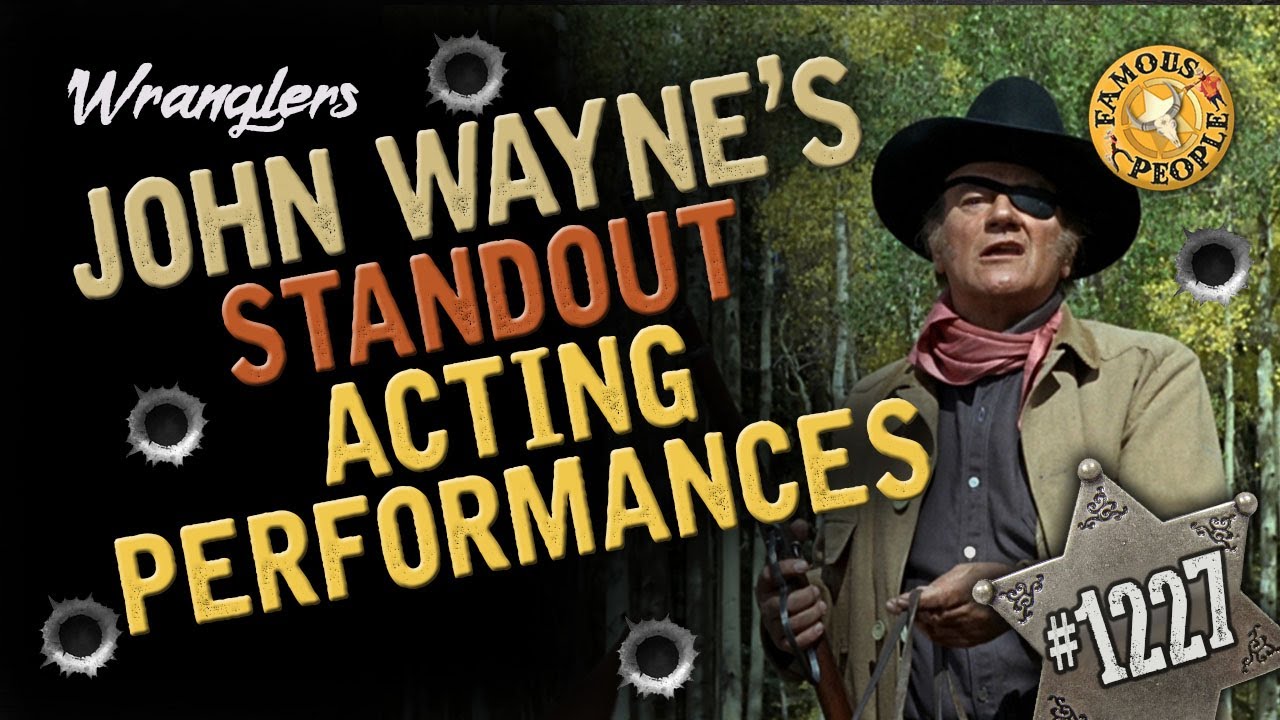 John Wayne's Standout Acting Performances - YouTube