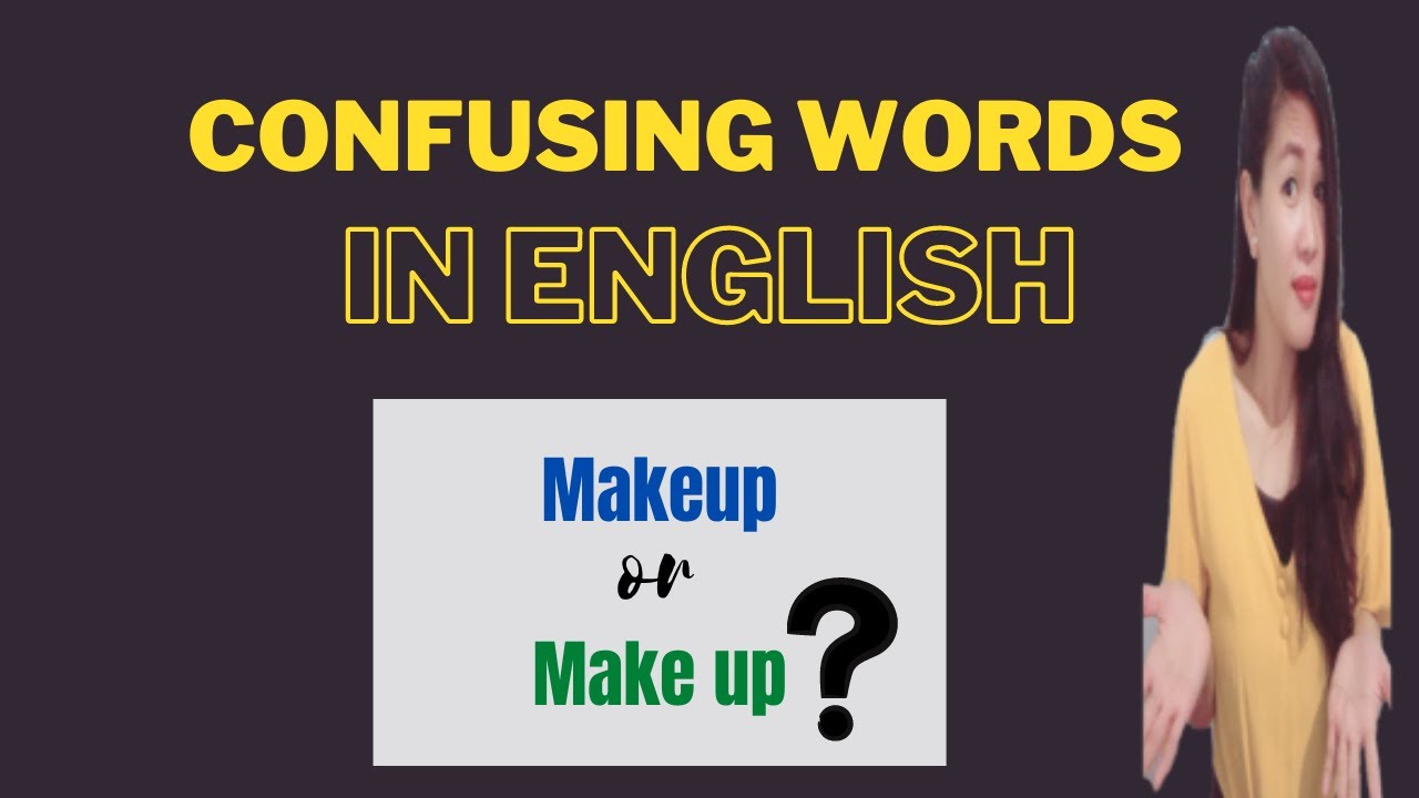 CONFUSING ENGLISH WORDS: MAKEUP or MAKE UP? #SHORTS #CONFUSINGWORDS # ...