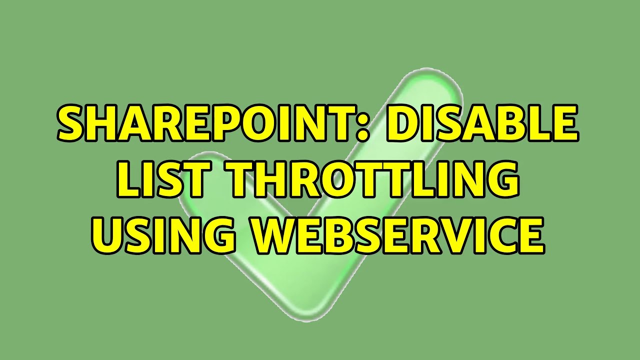 Sharepoint: Disable List Throttling using webservice - YouTube
