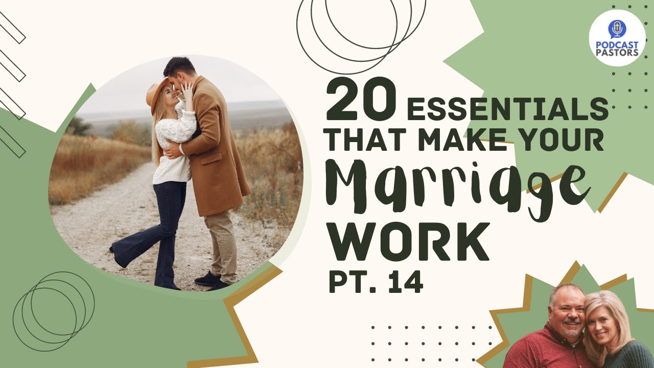 20 Essentials That Make Your Marriage Work - Pt. 14 - YouTube