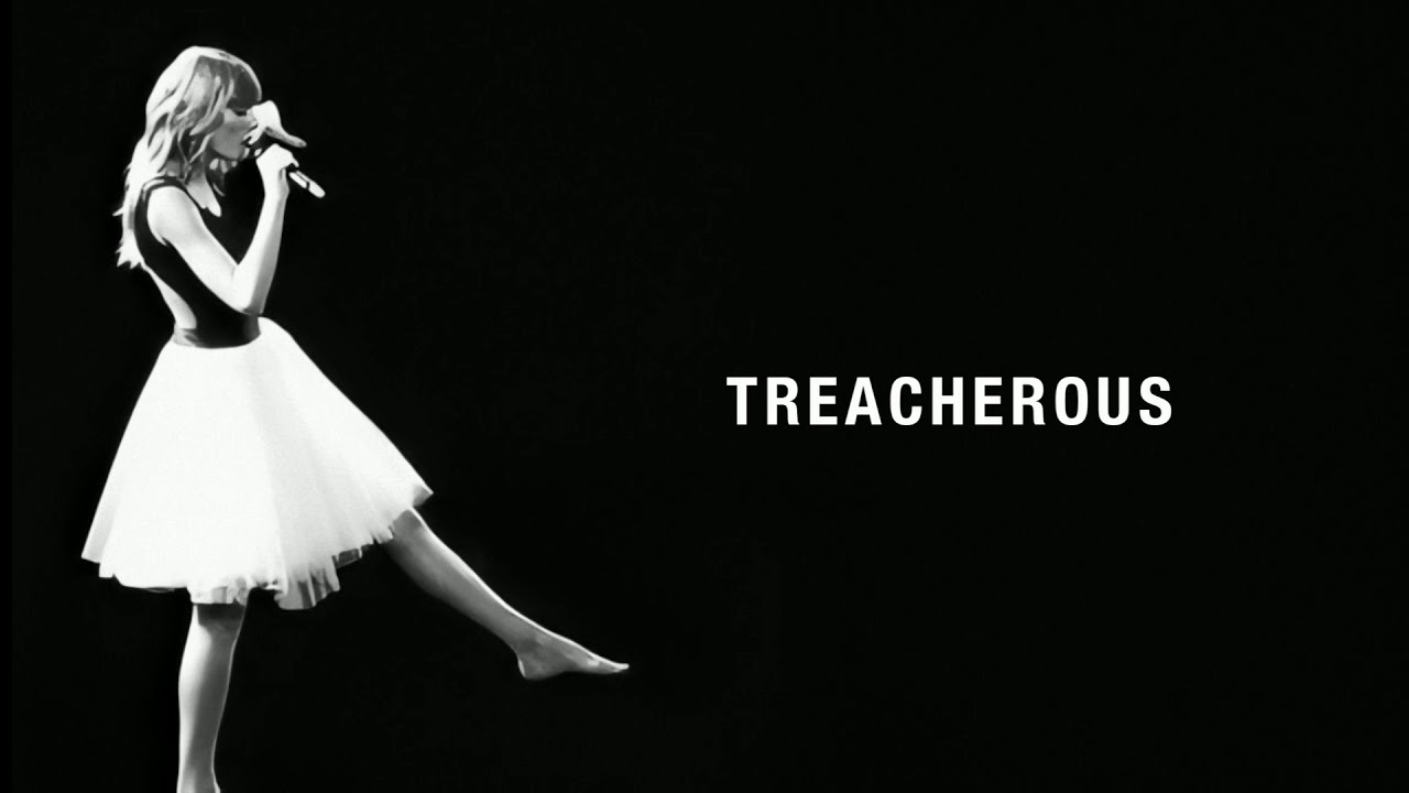 Taylor Swift - Treacherous (Lyric Video) - YouTube