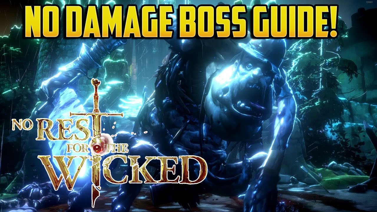 No Rest for the Wicked - NO DAMAGE BOSSES GUIDE! - YouTube