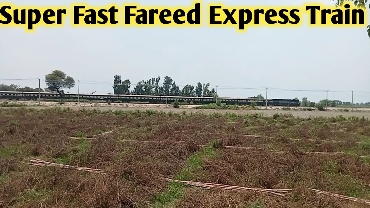 Super Fast Fareed Express Train at Pakptan ll Rai Brothers - YouTube