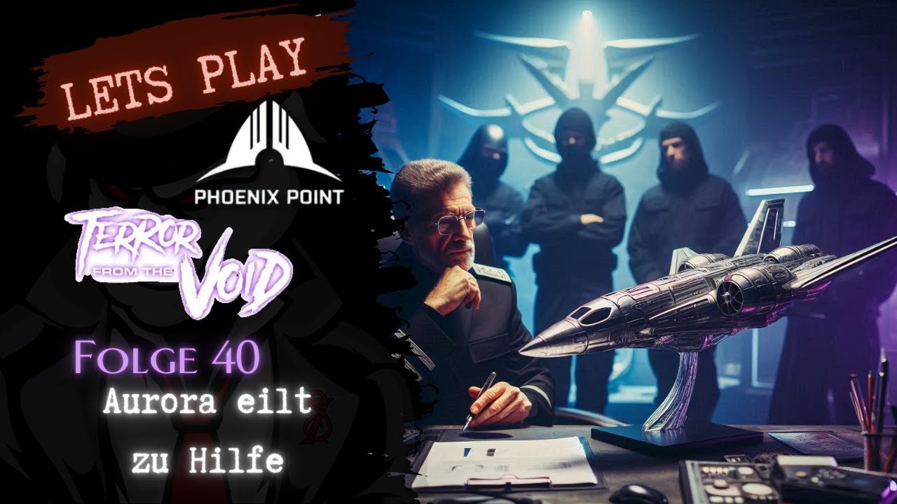 Aurora eilt zu Hilfe | Folge #40 | Phoenix Point - Terror from the Void - YouTube