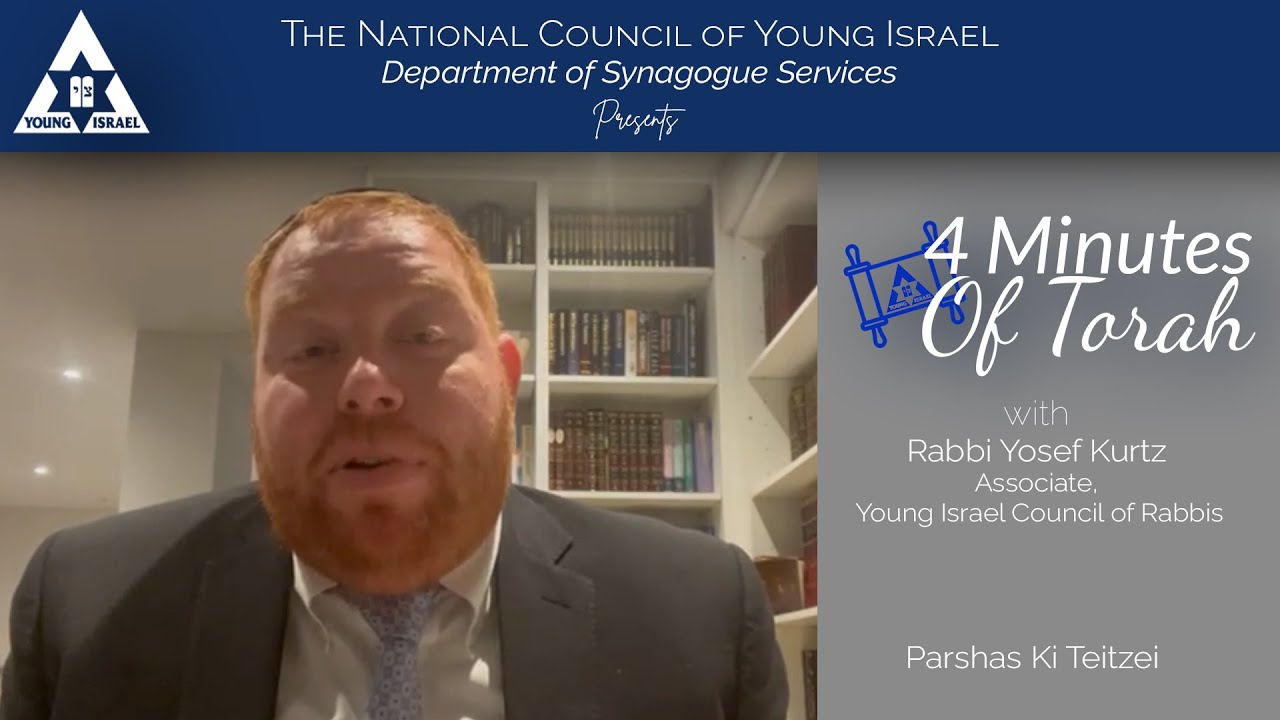 NCYI 4 Minutes of Torah - Parashas Ki Teitzei - Rabbi Yosef Kurtz ...