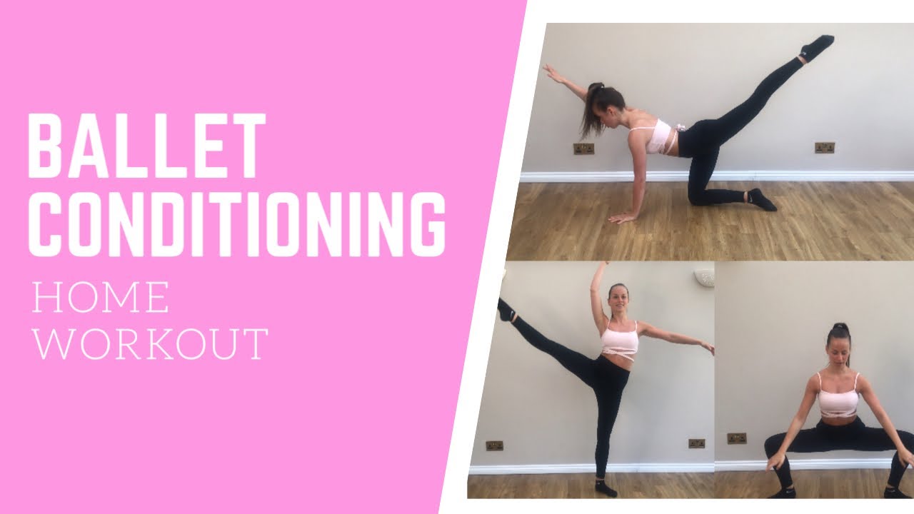 BALLET CONDITIONING: HOME WORKOUT - YouTube