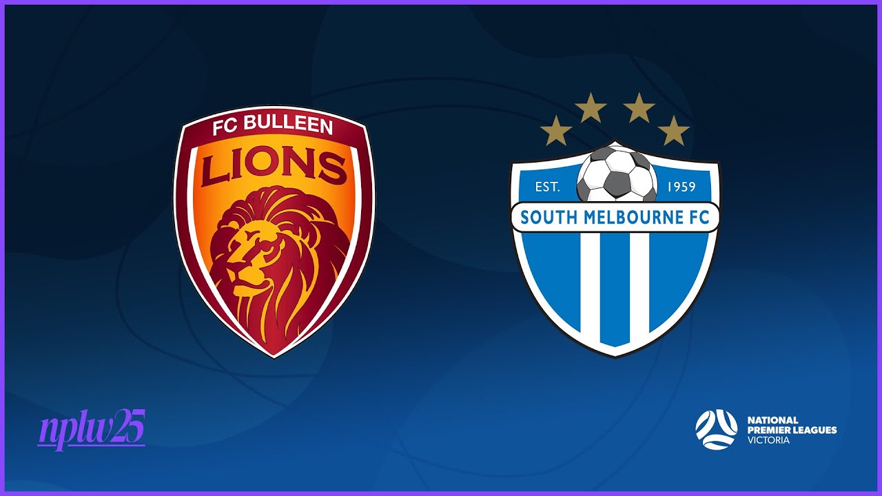 2025 NPLWVIC Round 20: FC Bulleen Lions v South Melbourne FC - YouTube