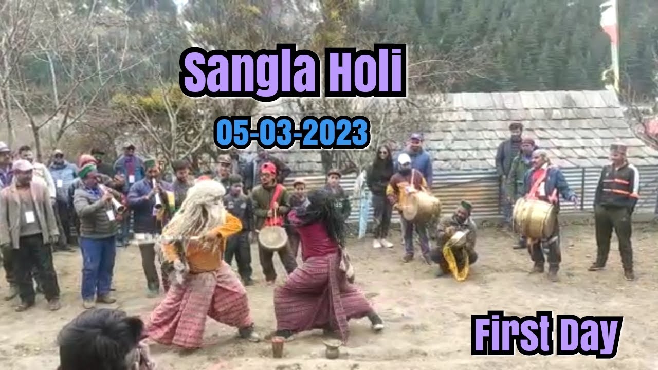 SANGLA HOLI || FIRST DAY || HOLI CELEBRATION - YouTube