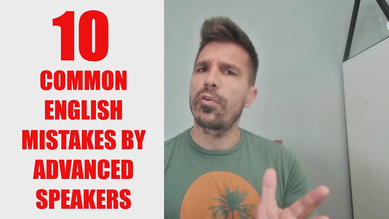 SOUND FLUENT IN ENGLISH: AVOID 10 ADVANCED & INTERMEDIATE ENGLISH ...