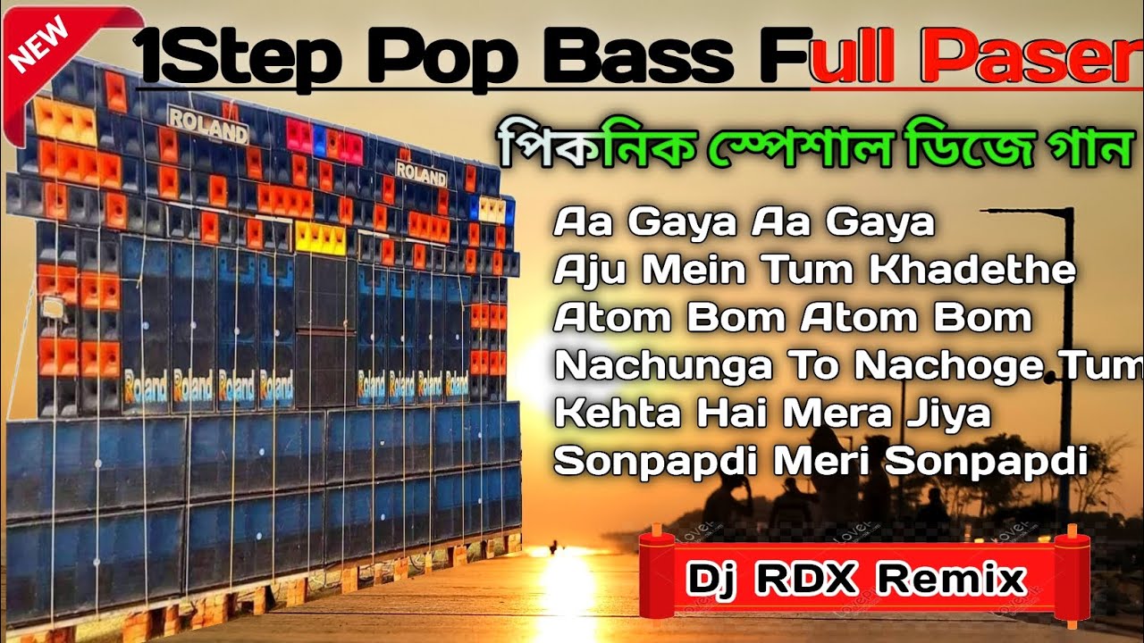 1 Step Pop Bass Full Paser Humming Mix 2024-RDX Remix- # ...