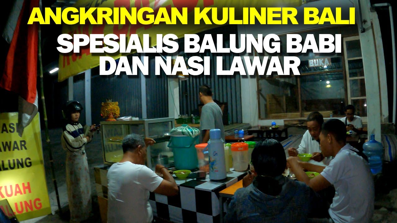 ANGKRINGAN KULINER BALI SPESIAL BALUNG BABI DAN NASI LAWAR - YouTube