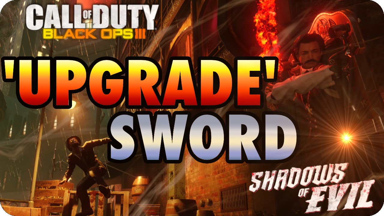BO3 Zombies Shadows Of Evil 'UPGRADE WONDER WEAPON SWORD' Easter Egg ...