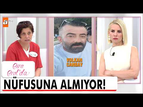 Volkan Canbay çocuklarını nüfusuna almıyor - Esra Erol'da 16 Haziran 2026