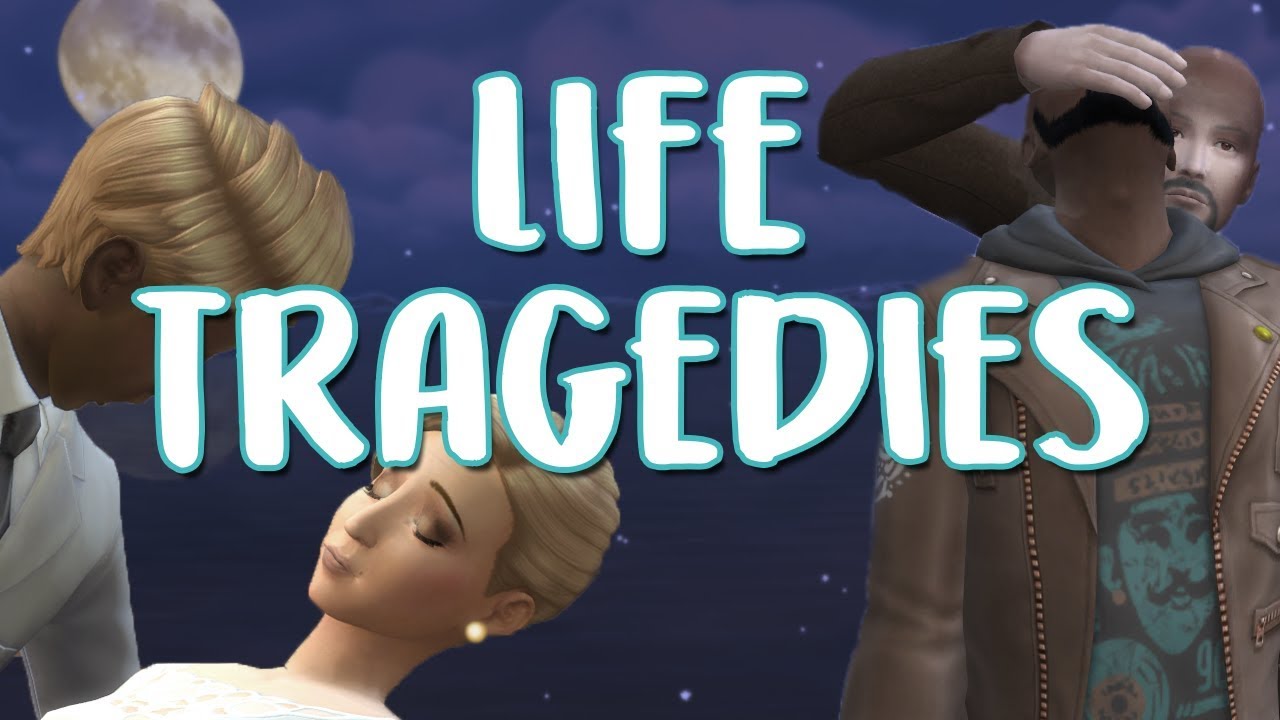 Mod Life Tragedies Sims 4 Français – JQNG