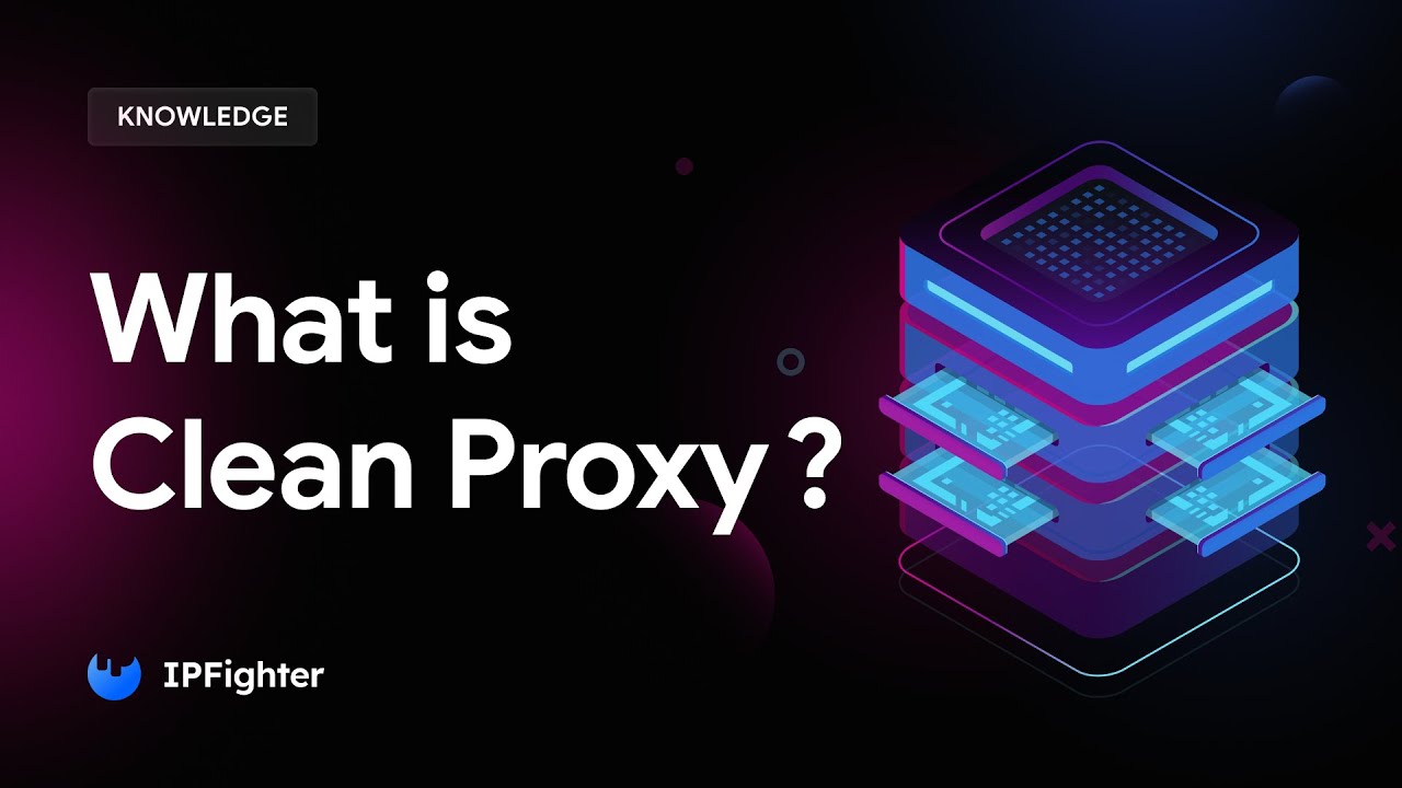 What is Clean Proxy? - YouTube