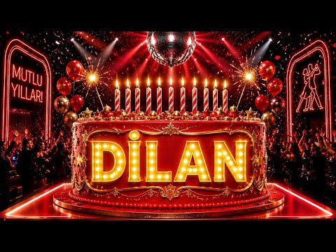 İyi ki Doğdun DİLAN Şarkısı | Enerjik Eğlenceli Doğum Günü Şarkıları