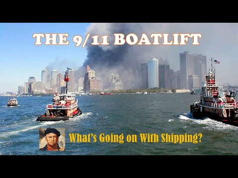 THE 9/11 BOATLIFT | What's Going on With Shipping? - YouTube