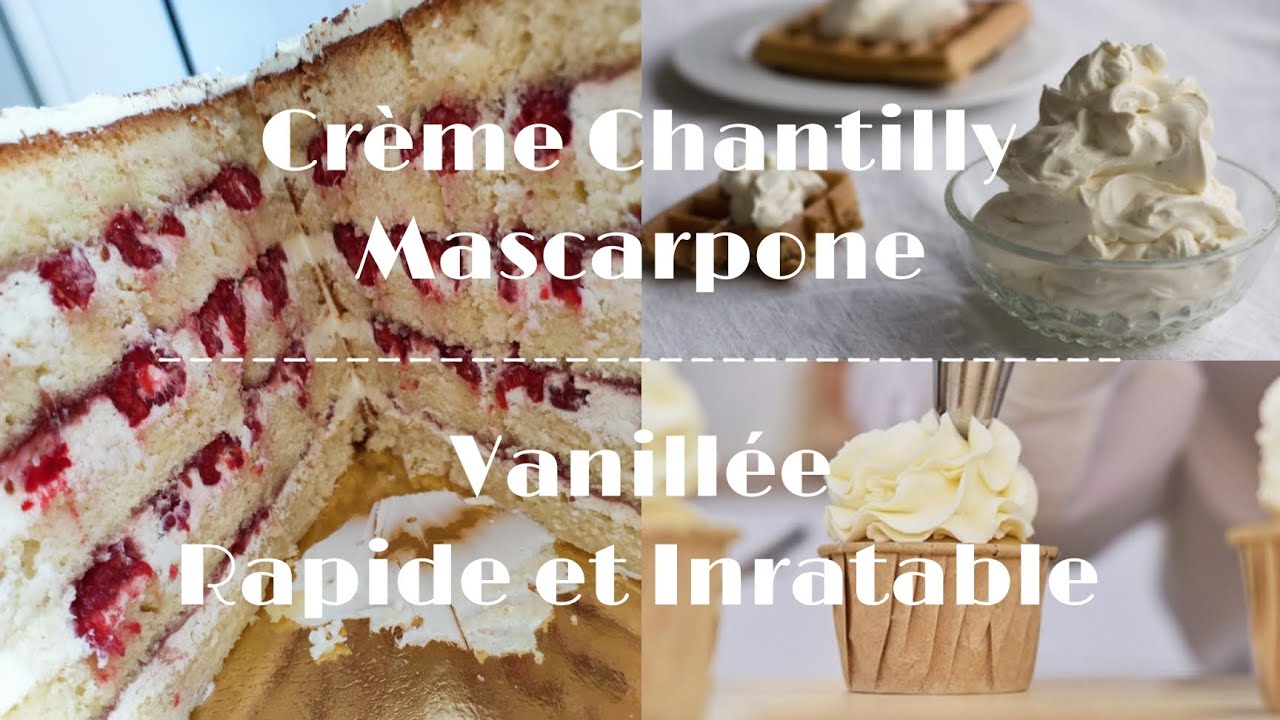 Crème Chantilly Mascarpone Vanillée. Recette Facile Inratable/Gâteau ...