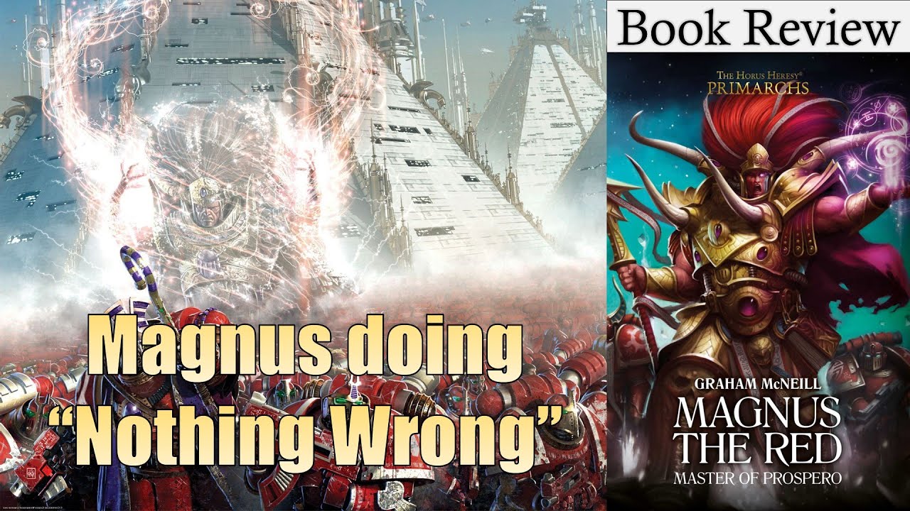 Magnus the Red: Master of Prospero by Graham McNeill | Book Review ...