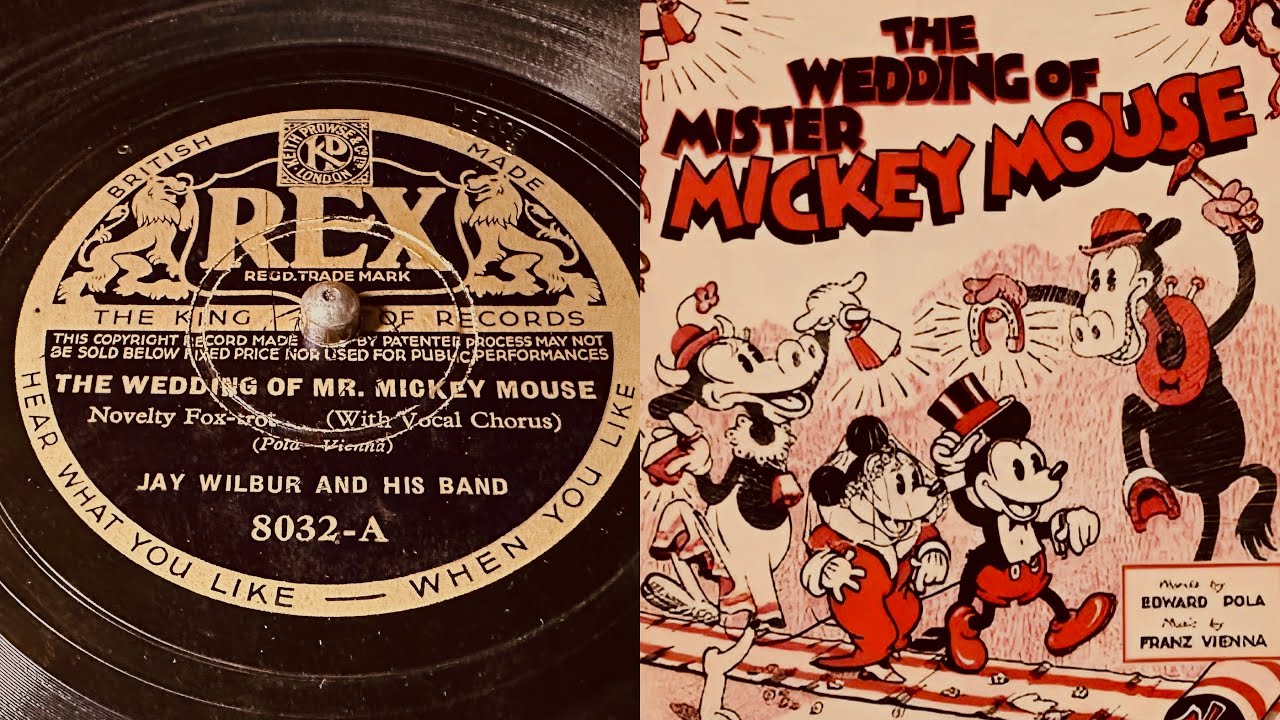 Jay Wilbur & His Band - The Wedding Of Mr. Mickey Mouse - 78 rpm - REX ...
