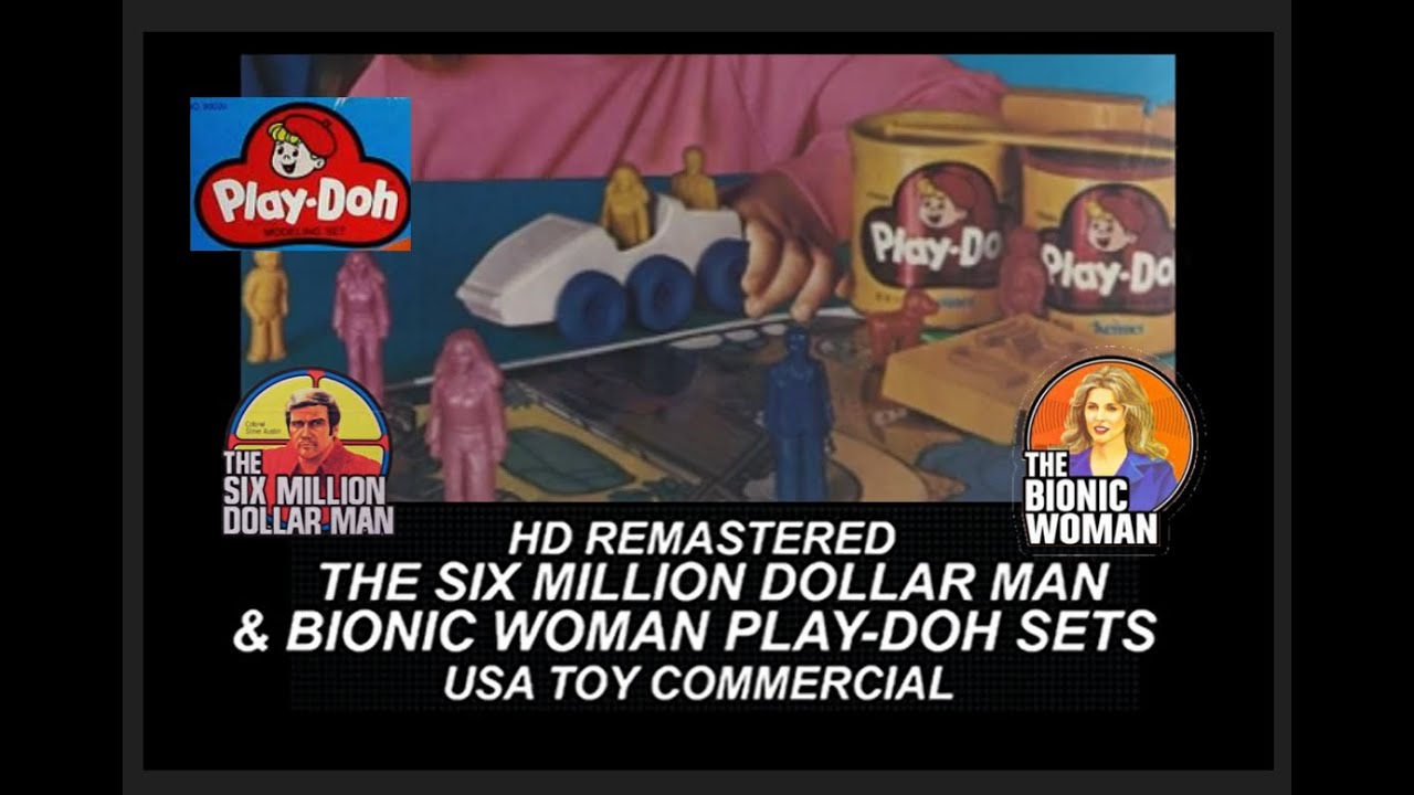 HD BIONIC PLAY-DOH SETS COMMERCIAL - THE SIX MILLION DOLLAR MAN /THE ...