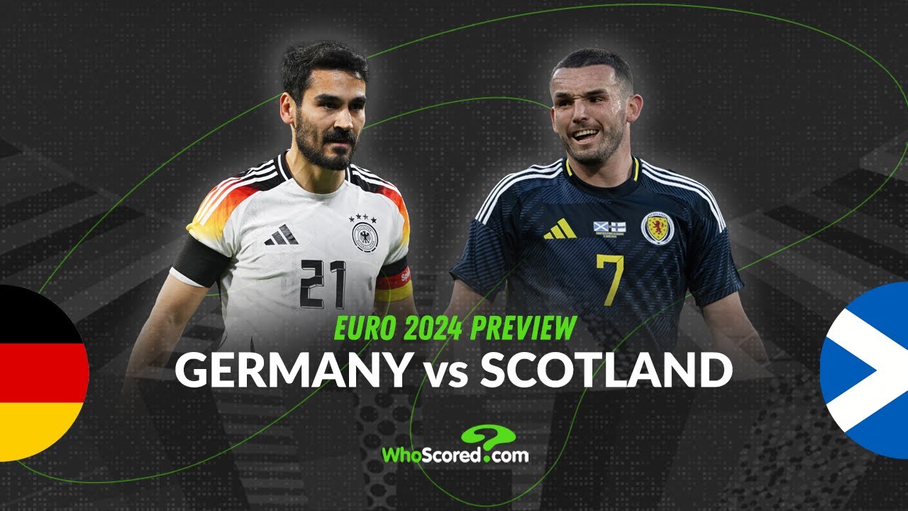 Germany vs Scotland Euro 2024 Preview - Can Hosts Go the Distance ...