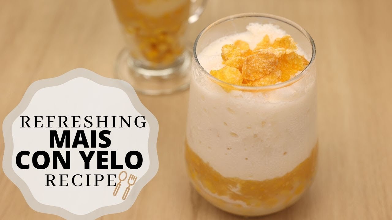 Mais Con Yelo Recipe - YouTube