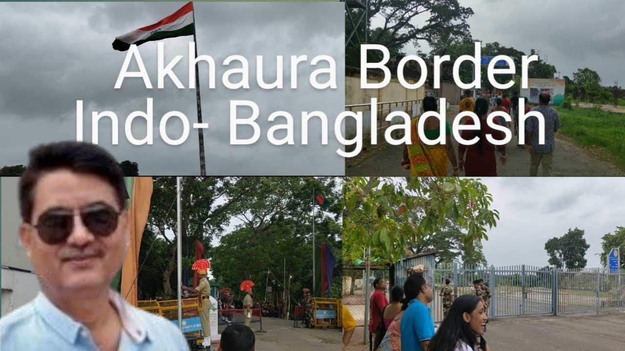 Akhaura International Border# India # Bangladesh# Border Check Point ...