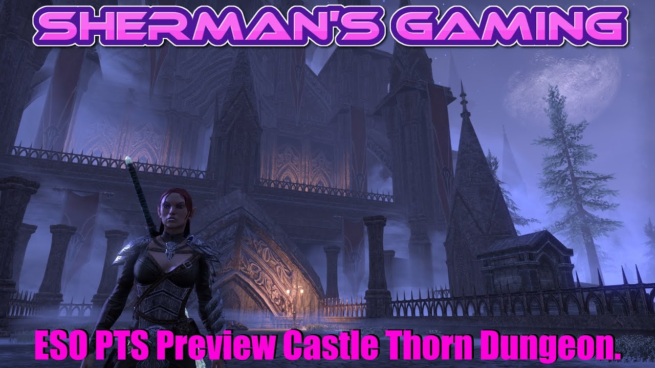 ESO PTS Preview Castle Thorn Dungeon. - YouTube
