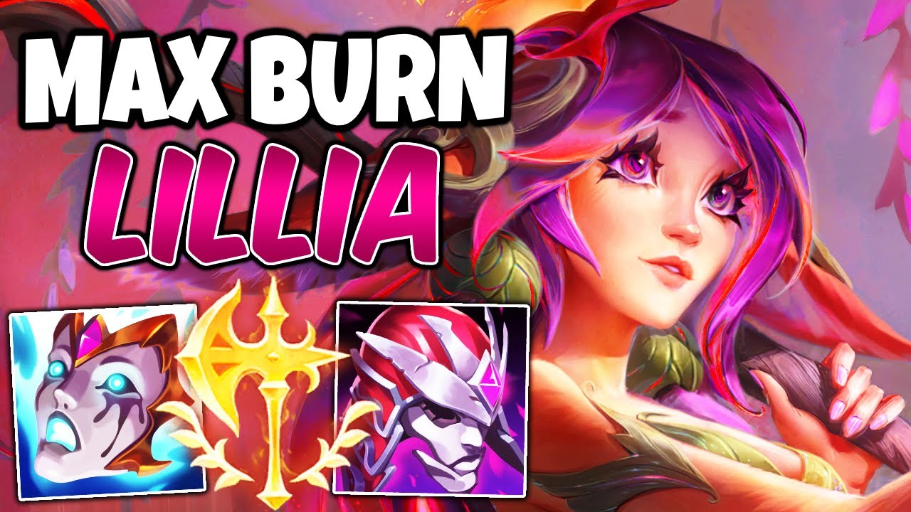 MAX BURN LILLIA TOP PUTS ENEMIES ON FIRE ~800 AP GAMEPLAY (THIS IS ...