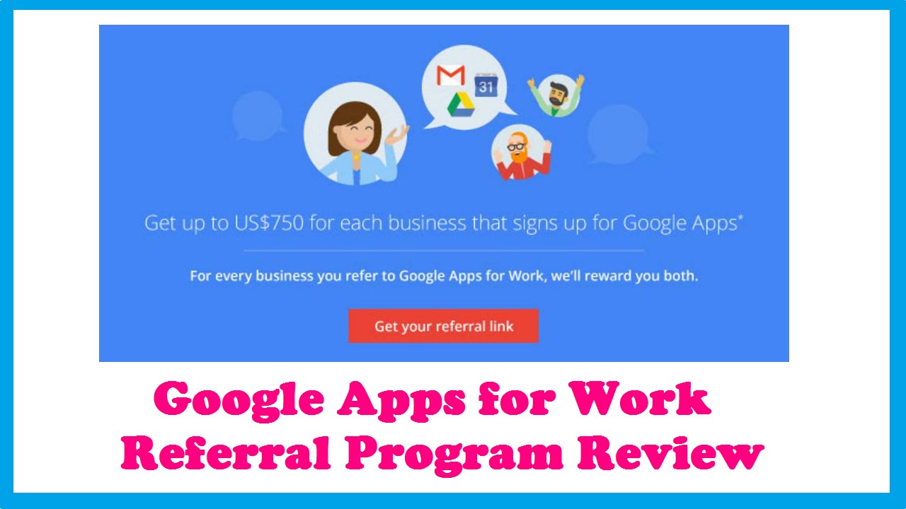 Google Apps for Work - Referral Program Review - YouTube