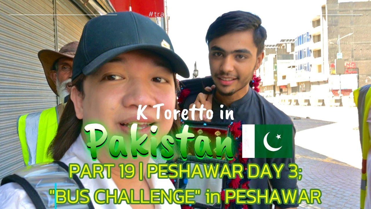K Toretto in Pakistan Part 19 | PESHAWAR DAY 3; Impressive Afghan Guy ...