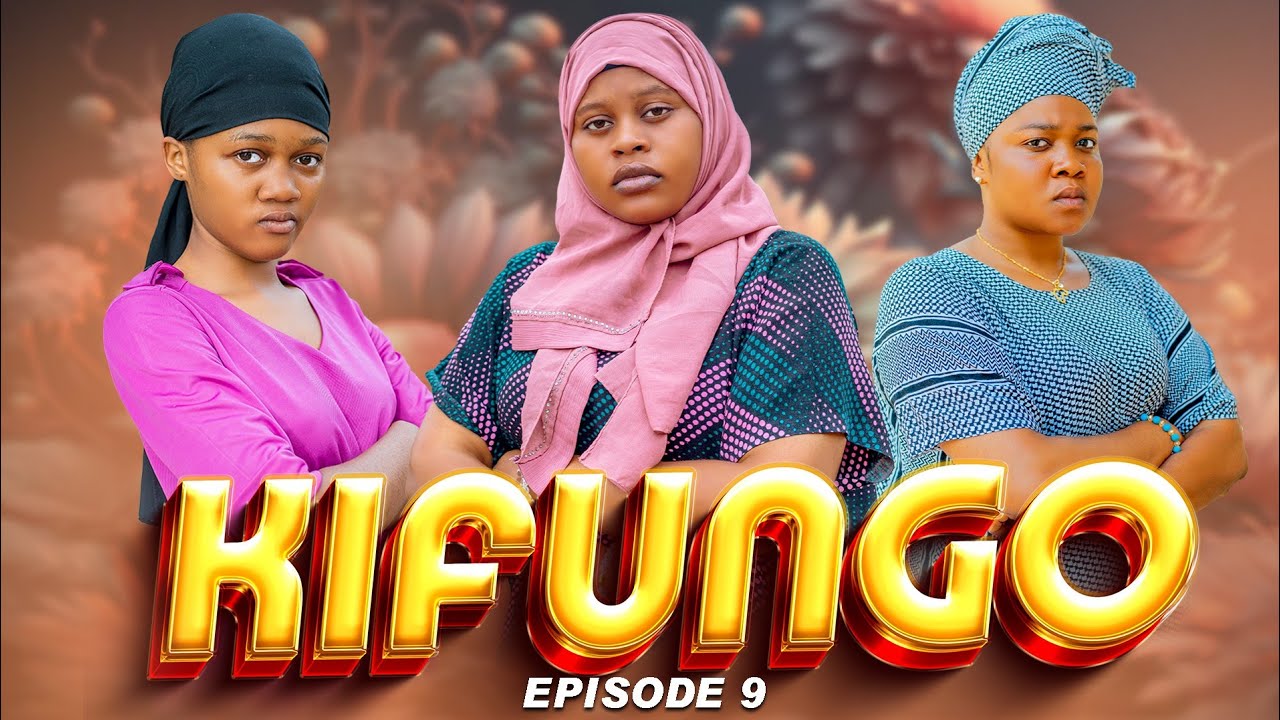 KIFUNGO | EPISODE 9 - YouTube