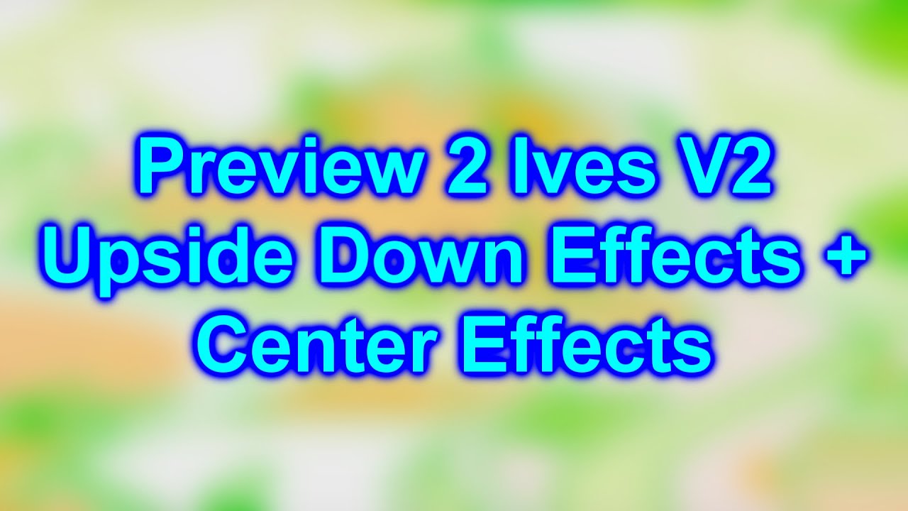 Preview 2 Ives V2 Upside Down Effects Center Effects YouTube preview-2-ives-v2-upside-down-effects-center-effects-youtube