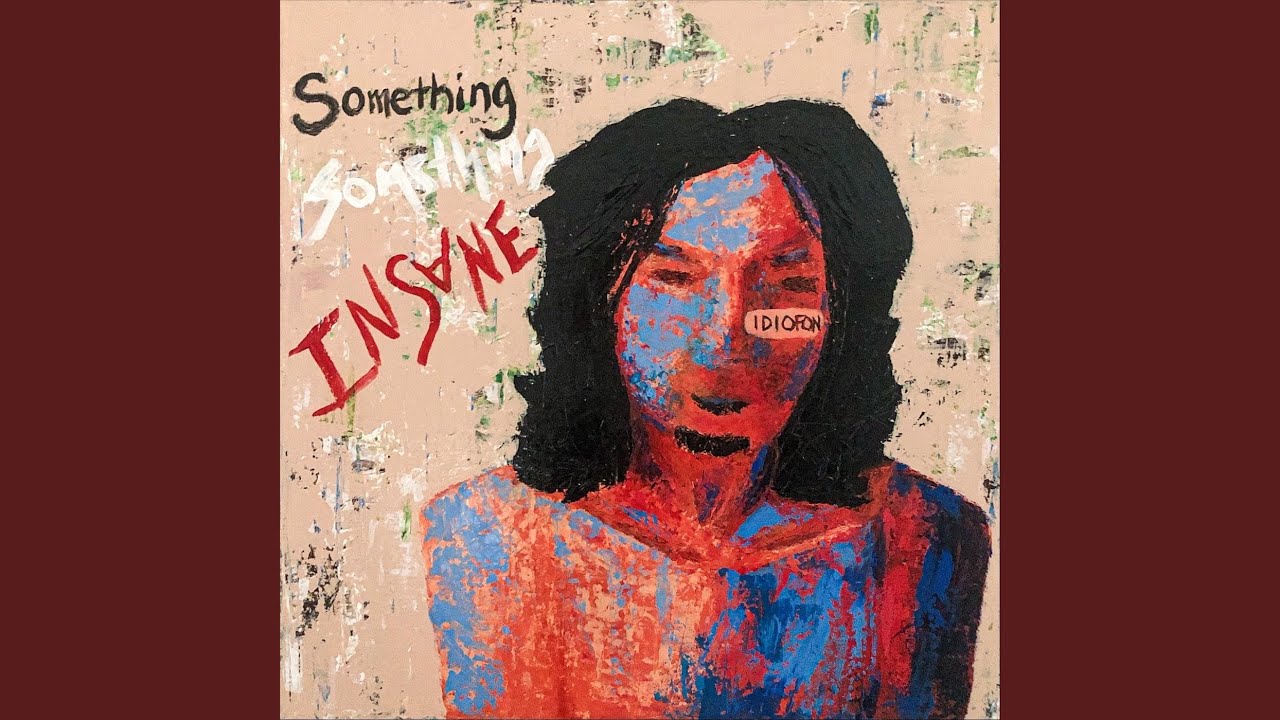 Something Something Insane - YouTube