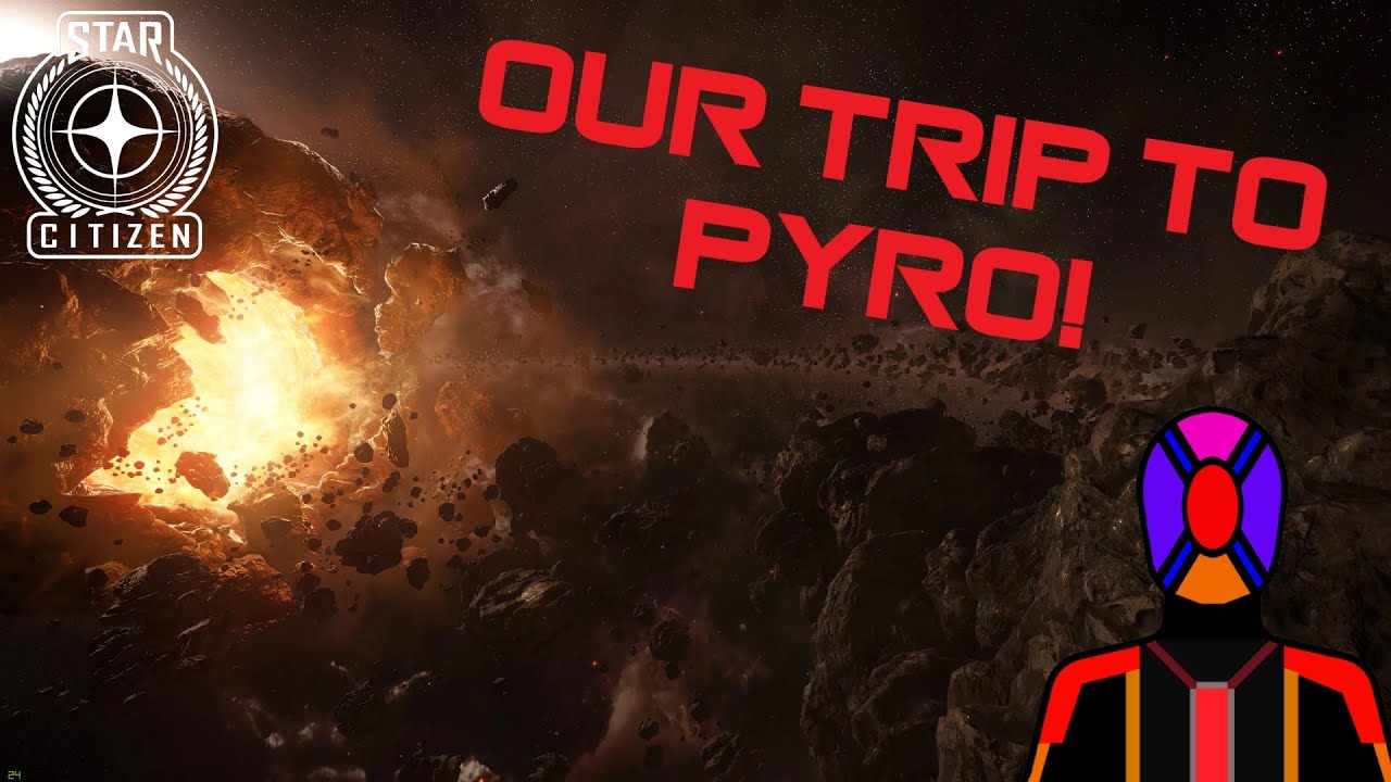 BOIS TRIP TO PYRO! - Ran Plays Star Citizen [3] - YouTube