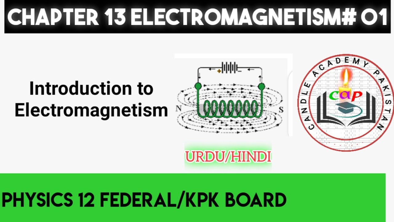 Introduction to electromagnetism | electromagnetism 01 |class 12 ...