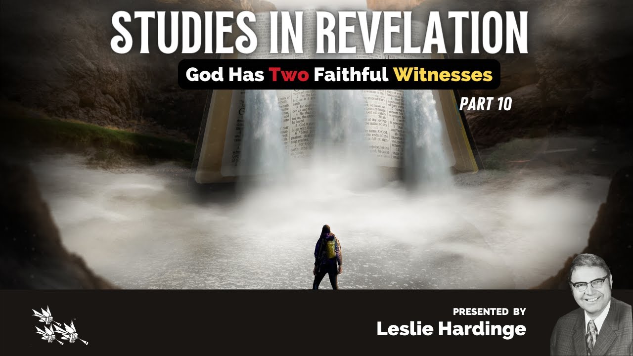 Dr. Leslie Hardinge Studies in Revelation 10 of 24 #bookofrevelation # ...