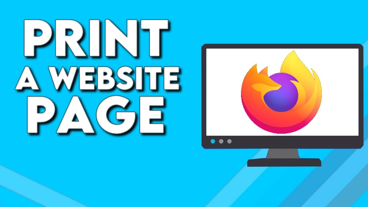 How To Print a Website Page on Mozilla Firefox Browser - YouTube