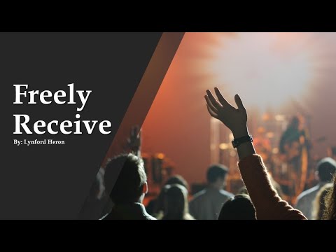 Freely Received Freely Give - YouTube