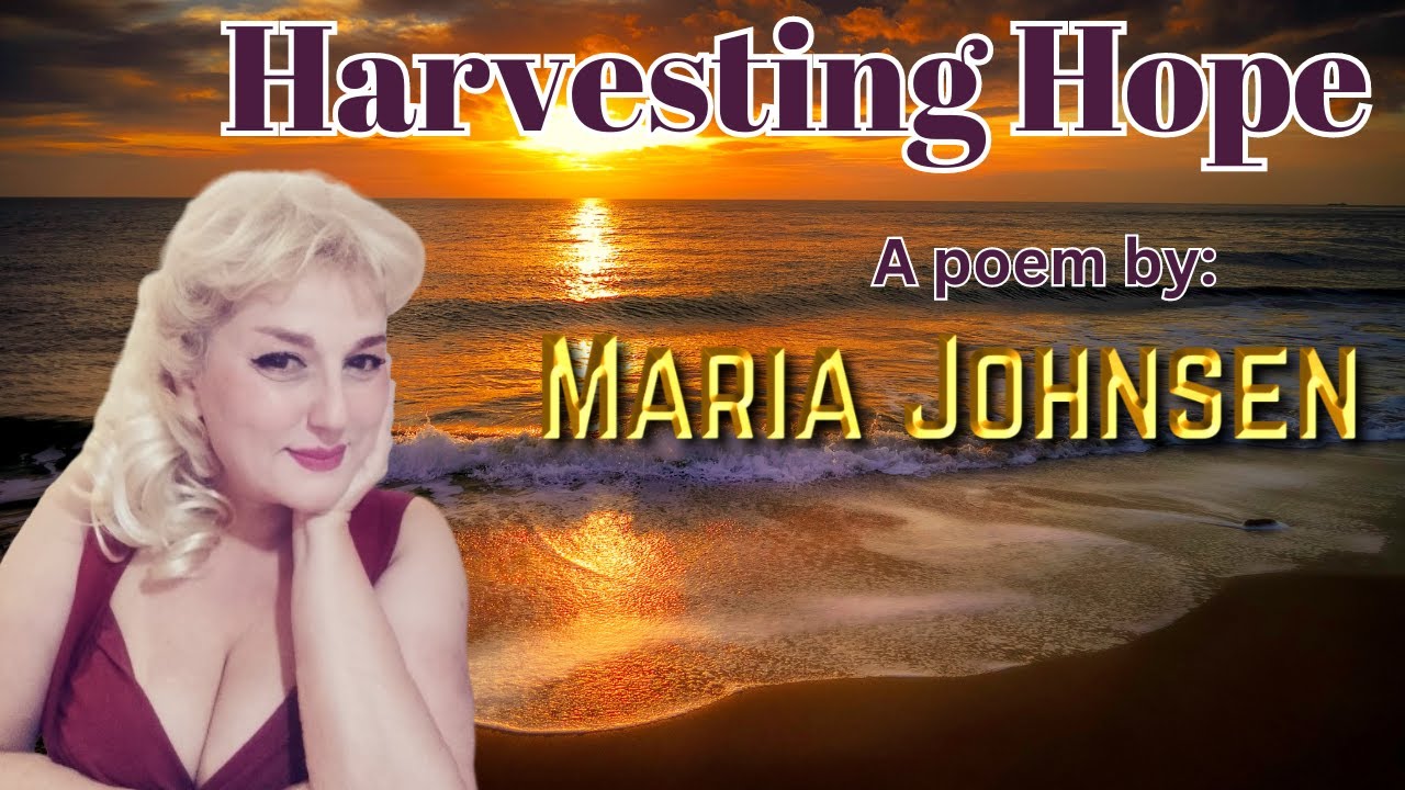 Harvesting Hope || Maria Johnsen - YouTube