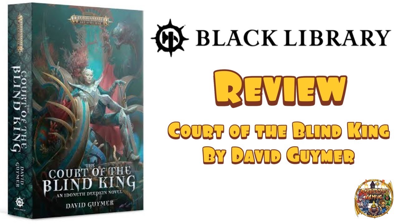 Black Library Review: Court of the Blind King by David Guymer - YouTube