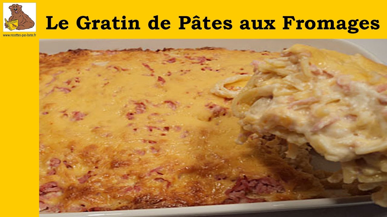 Le gratin de pâtes aux fromages (recette rapide et facile) HD - YouTube