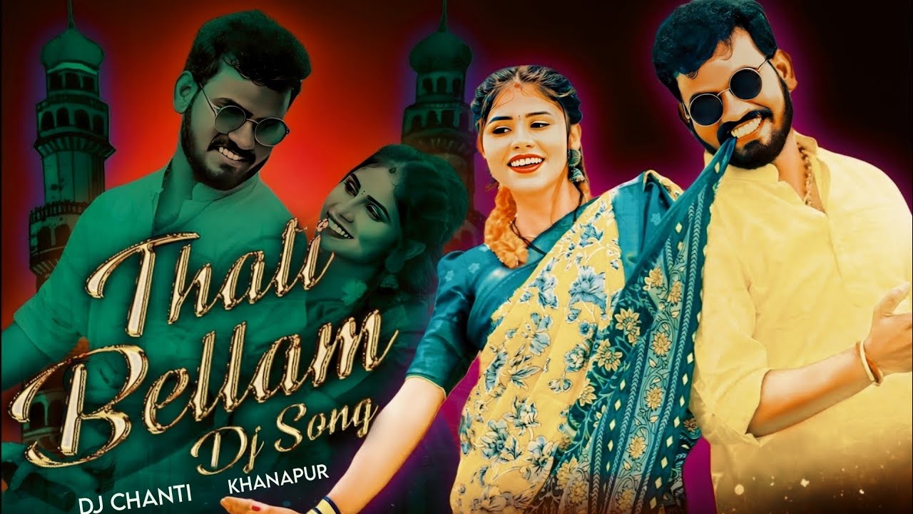 THATI BELLAM NEW FOLK DJ SONG PROMO REMIX BY DJ CHANTI KHANAPUR ...