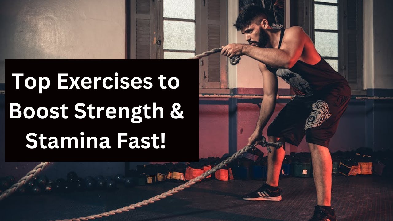 Top Exercises to Boost Strength & Stamina Fast! - YouTube